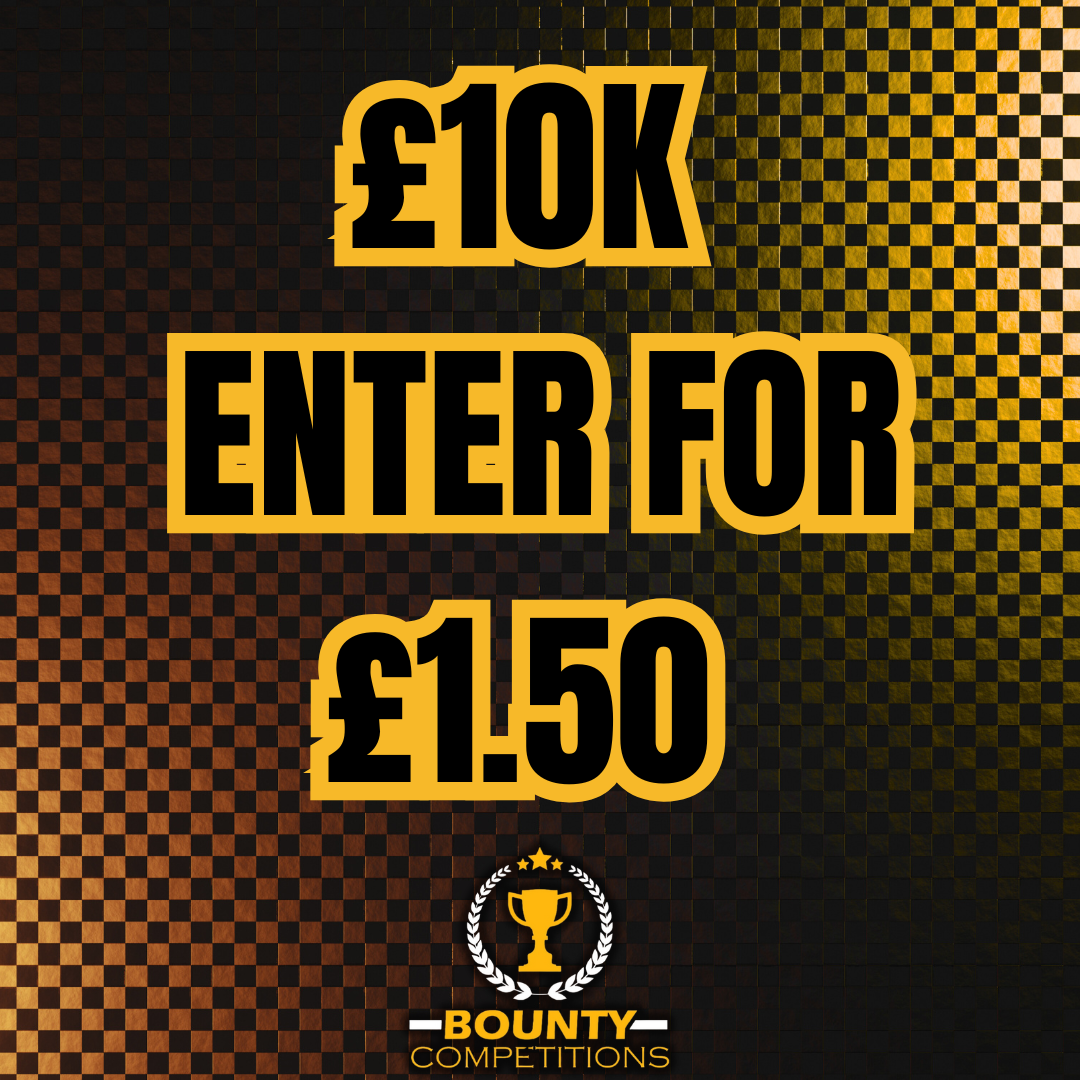 £10K Enter for £1.50 – Bounty Competitions
