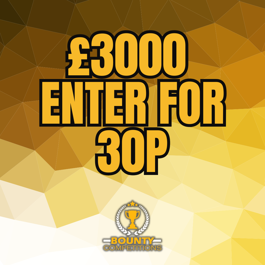 £3000 ENTER FOR 30P – Bounty Competitions